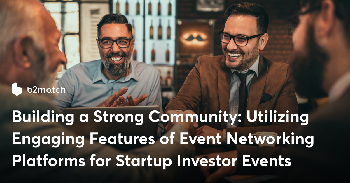 Building a Strong Community: For Startup Investor Events