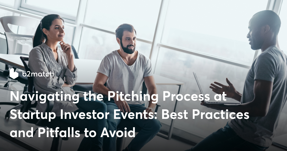 Navigating the Pitching Process at Startup Investor Events: Best ...