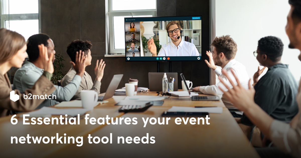 6 Essential Features Your Event Networking Tool Needs