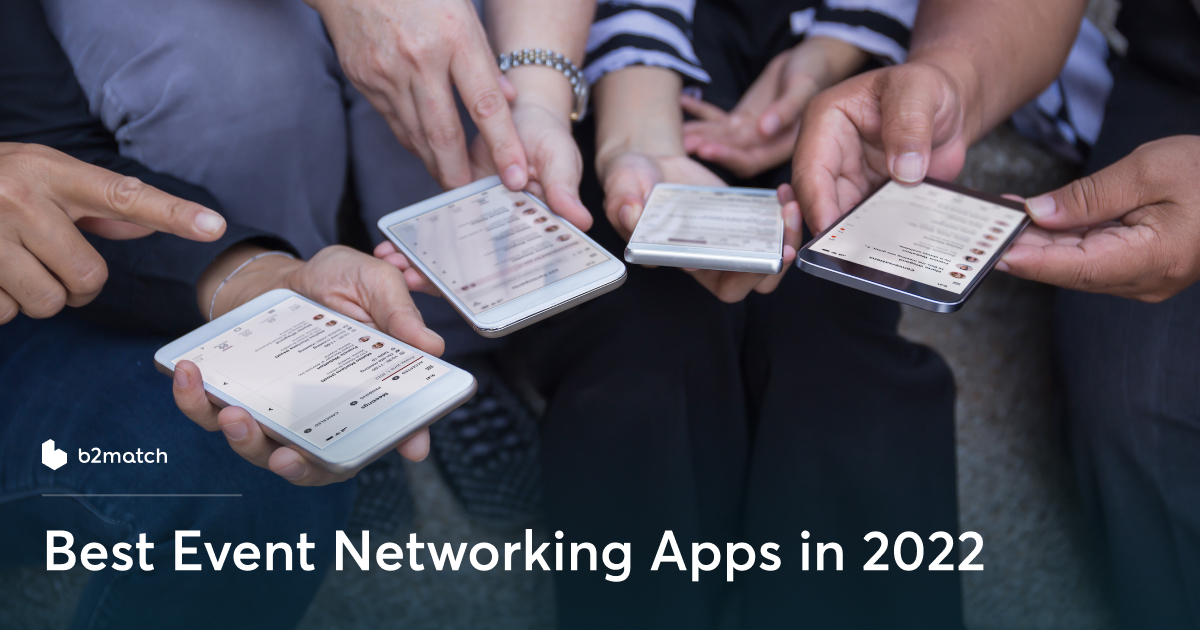 Best Event Networking Apps in 2022