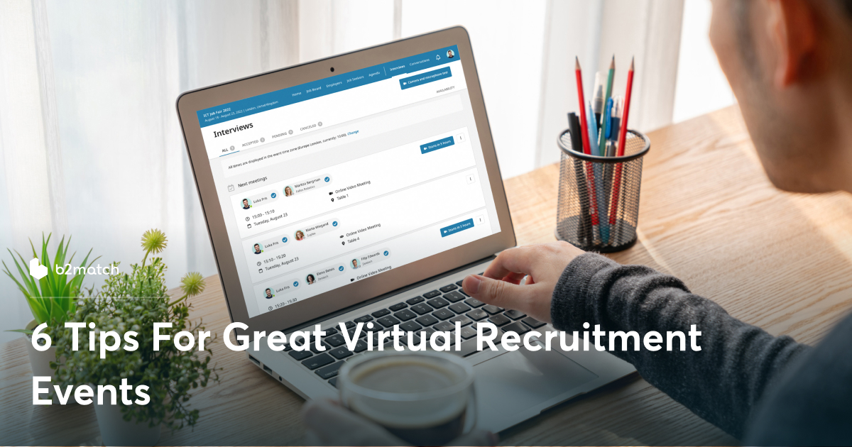 6 Tips For Great Virtual Recruitment Events