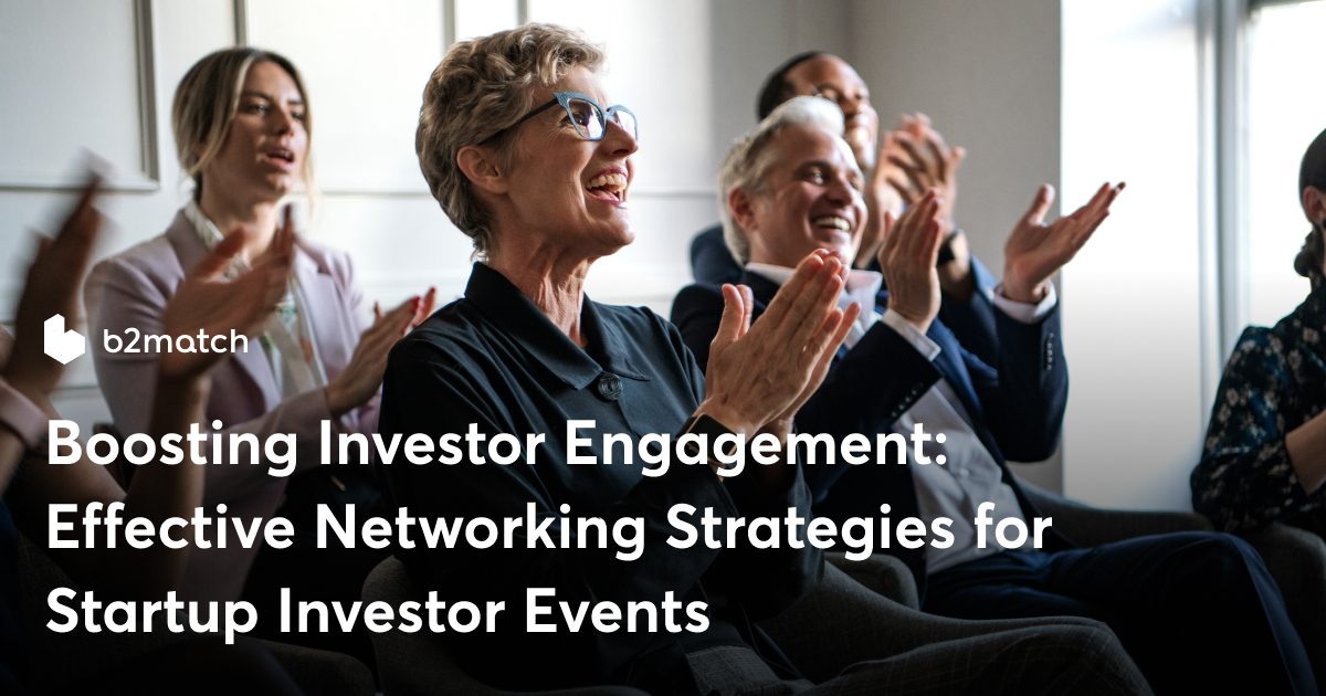 Boosting Investor Engagement: Strategies for Startup Investor Events