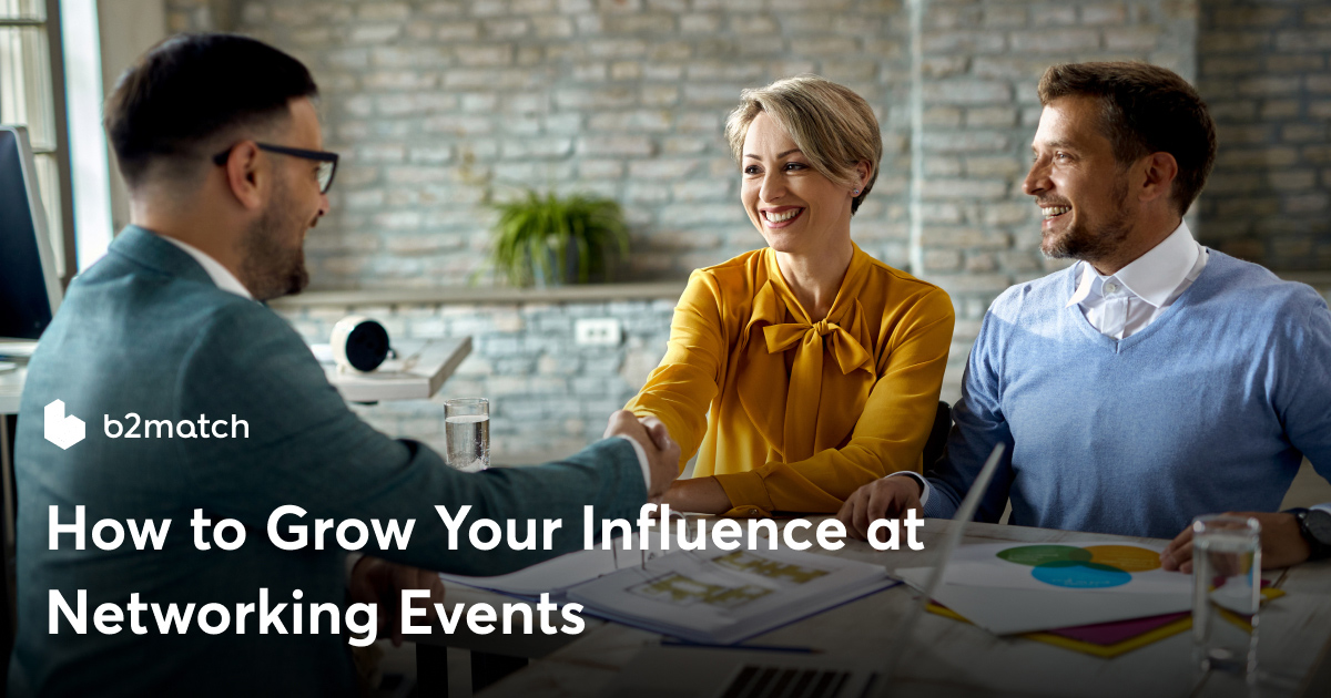 How to Grow Your Influence at Networking Events