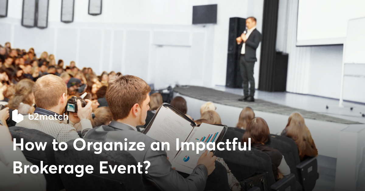 How to Organize an Impactful Brokerage Event?