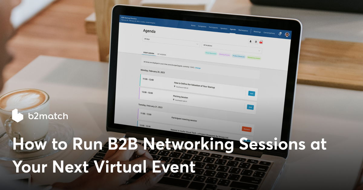 How to Run B2B Networking Sessions at Your Next Virtual Event