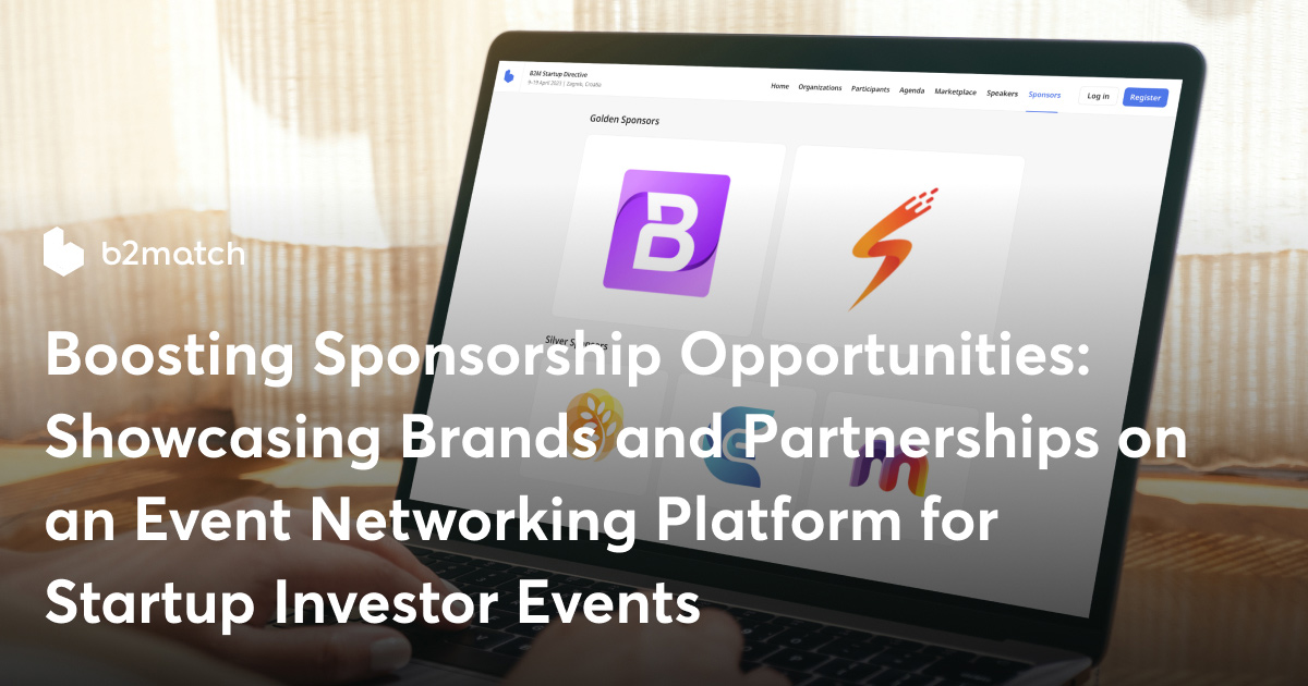 Get More Sponsors with a Startup-Investor Event Platform