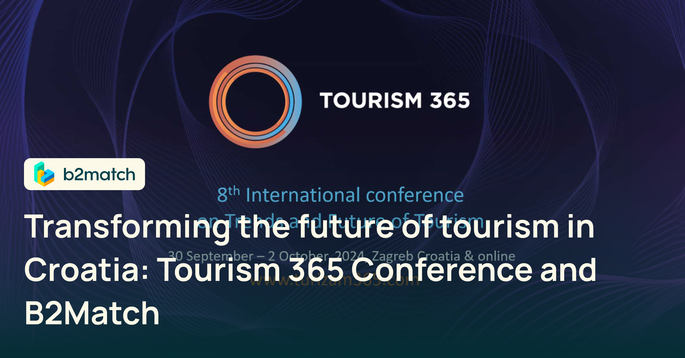 Transforming the Future of Tourism: TOURISM 365 Conference