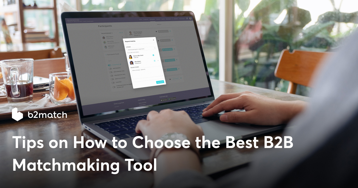 Tips on How to Choose the Best B2B Matchmaking Tool