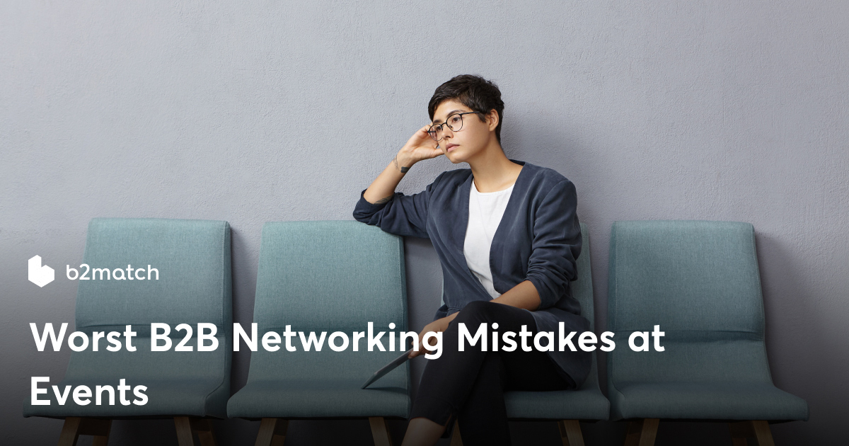 Worst B2B Networking Mistakes at Events