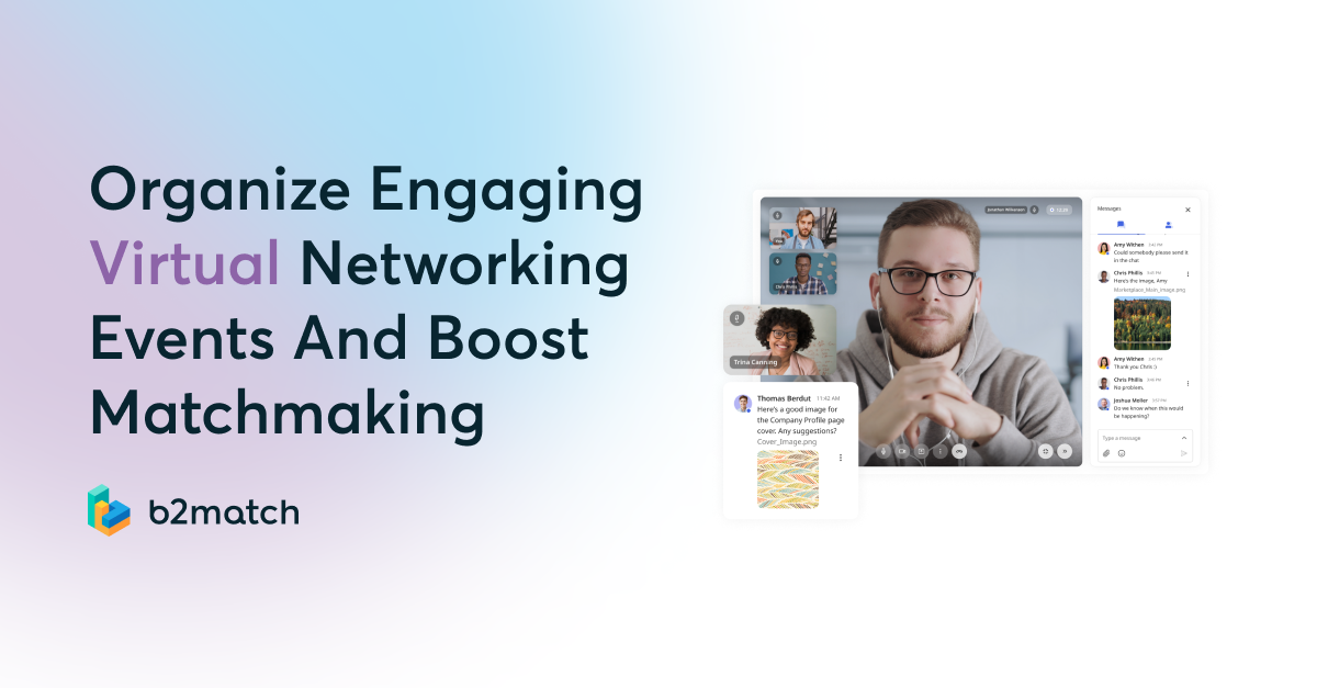 Expand your reach with a virtual event networking platform.